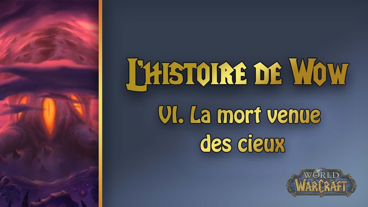 World of warcraft lore 📕 épisode 6 : La mort venue des cieux - YouTube