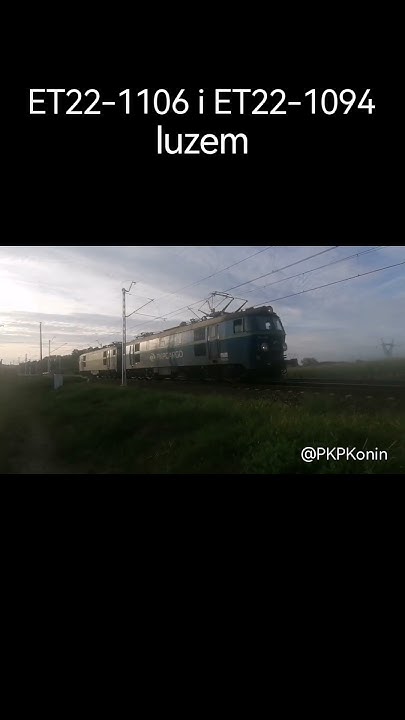 ET22-1106 i ET22-1094 luzem #pkp #trainspotting - YouTube