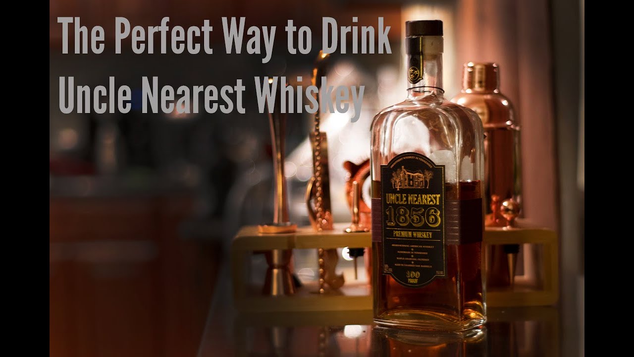 The Perfect way to drink Uncle Nearest Whiskey - YouTube