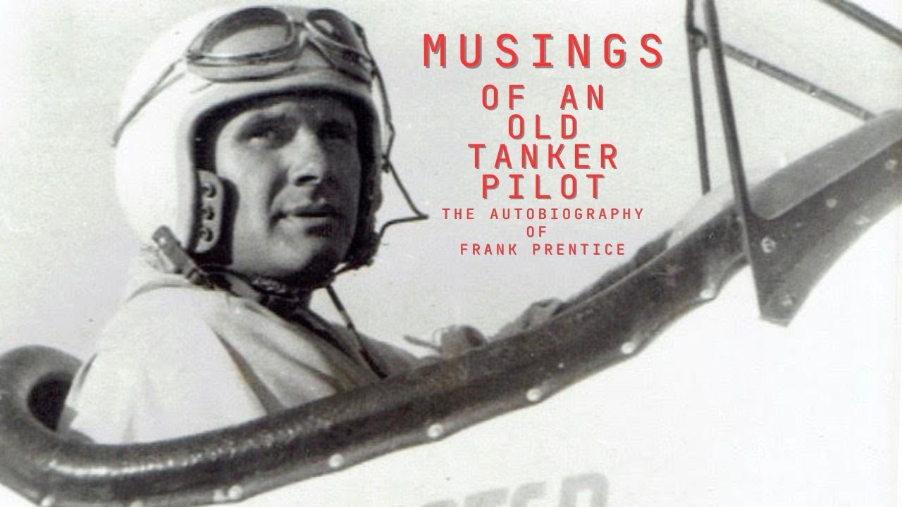 Musings of an Old Tanker Pilot - The Autobiography of Frank "Acen ...