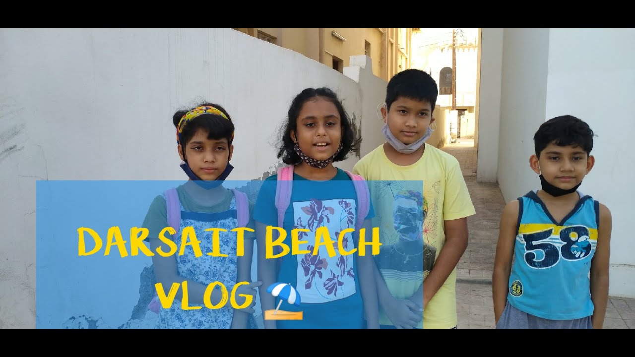 DARSAIT BEACH !!! # VLOG - YouTube