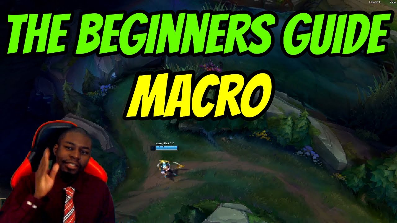 League Of Legends Beginner Guide: Macro - YouTube
