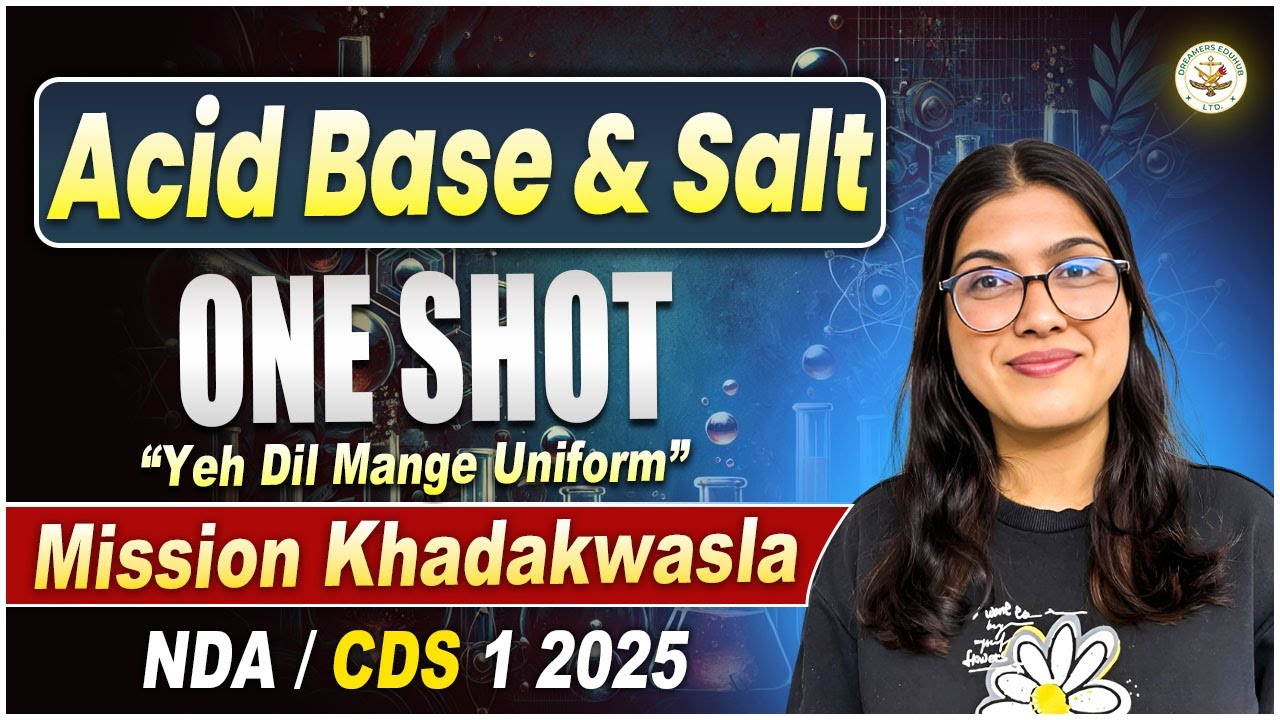 Acid Base and Salt One Shot by Neha Mam | NDA-1 2025 | CDS - 1 2025 ...