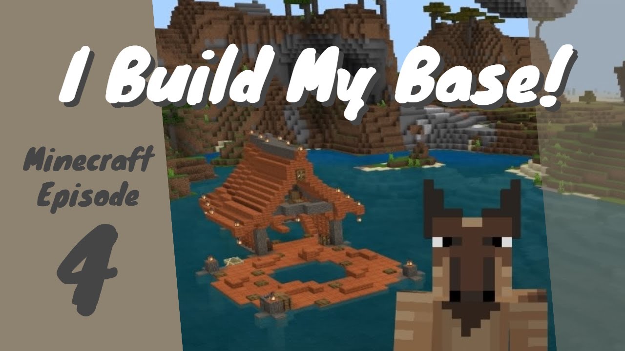 I Build My Base! - Minecraft Ep. 4 - YouTube