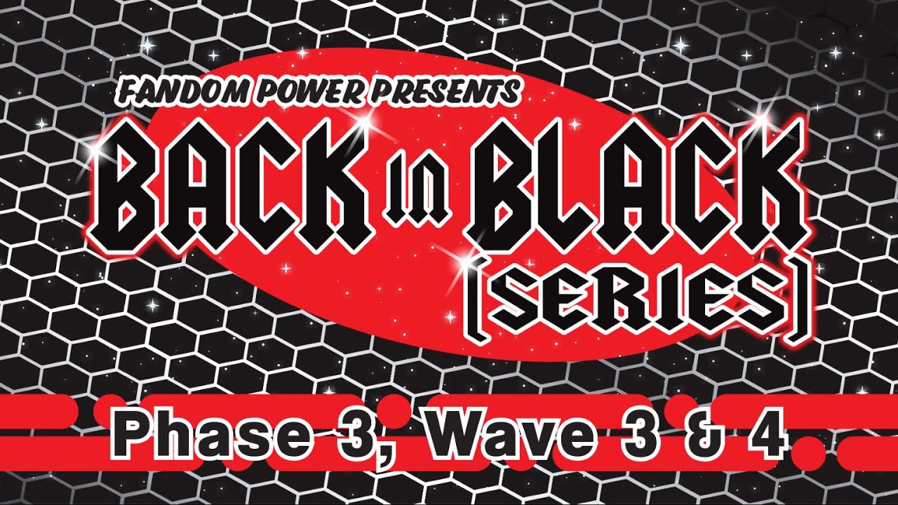 Back in Black (Series) - Phase 3, Wave 3 & 4 - YouTube