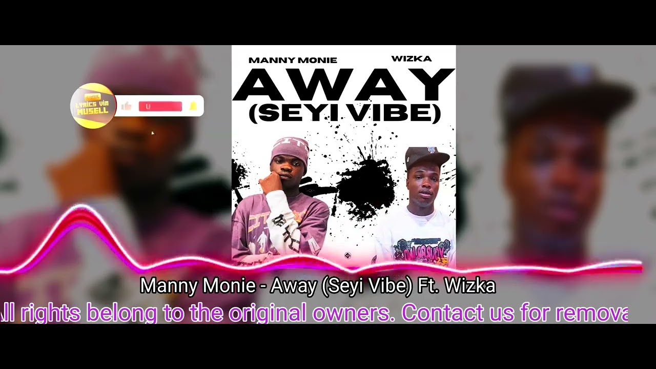 Manny Monie - Away (Seyi Vibez) Ft. Wizka [Official Audio] - YouTube