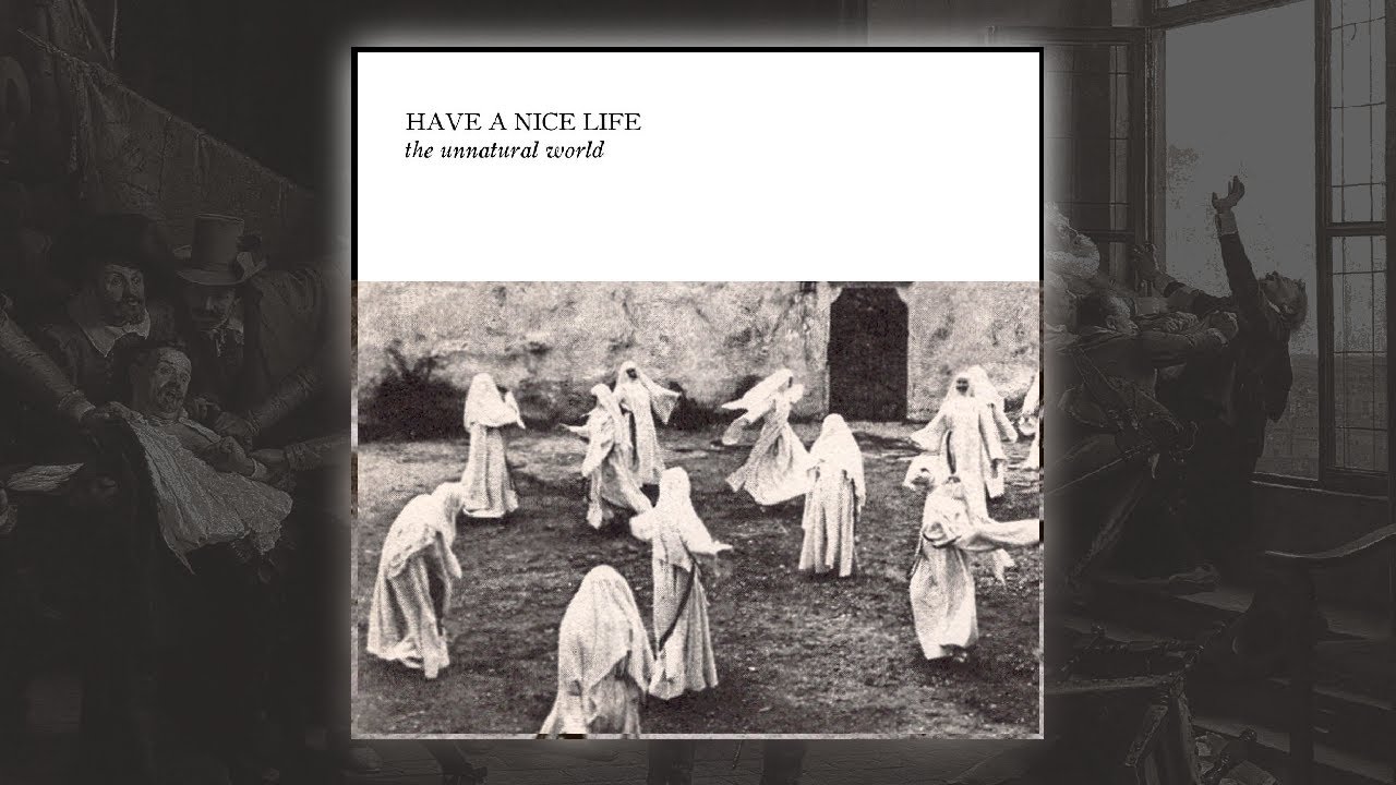 Unholy Life • Have a Nice Life - YouTube