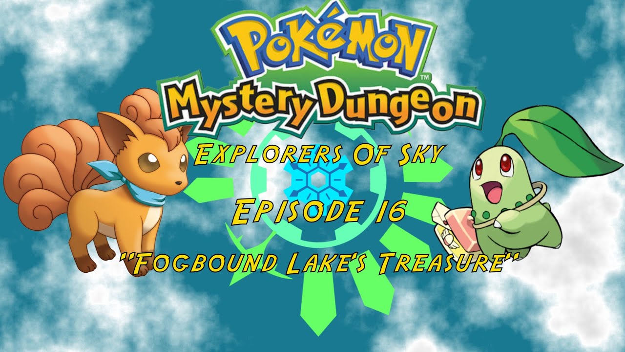 Pokemon Mystery Dungeon: Explorers Of Sky Episode 16 - Fogbound Lake's ...