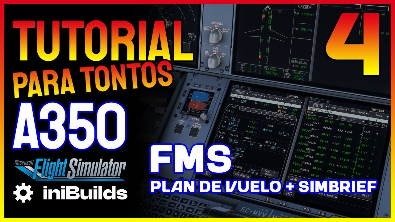 🤓 MSFS 2020 | A350 iniBuilds | TUTORIAL PARA TONTOS | Plan de vuelo y ...