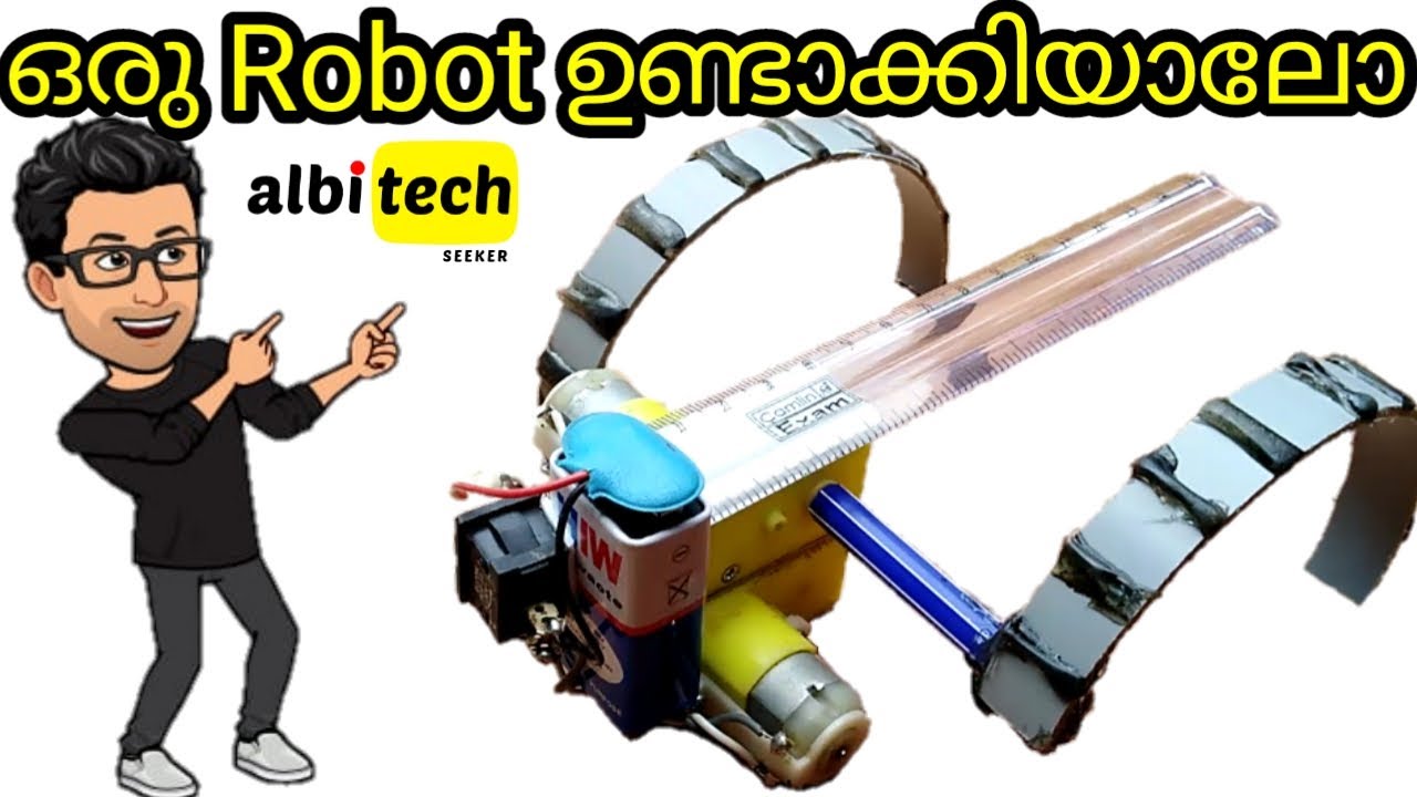HOW TO MAKE A ROBOT | നമുക്ക് ഒരു ROBOTനെ ഉണ്ടാക്കിയാലോ | albi tech ...