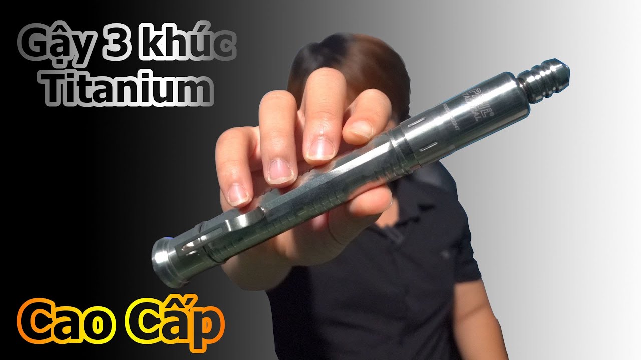 Trên Tay BATON TITANIUM - Siêu Phẩm Gậy Ba Khúc Của Paul Tactical - YouTube