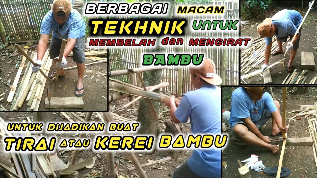 Cara membelah dan mengirat bambu untuk membuat tirai bambu ||dengan ...