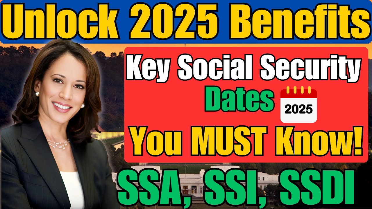 Unlock 2025 Benefits: Key Social Security Dates You MUST Know! | SSA ...