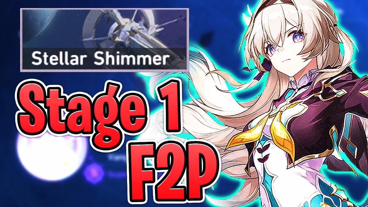 Stelllar Shimmer Stage 1 F2P Guide! (Honkai Star Rail) - YouTube
