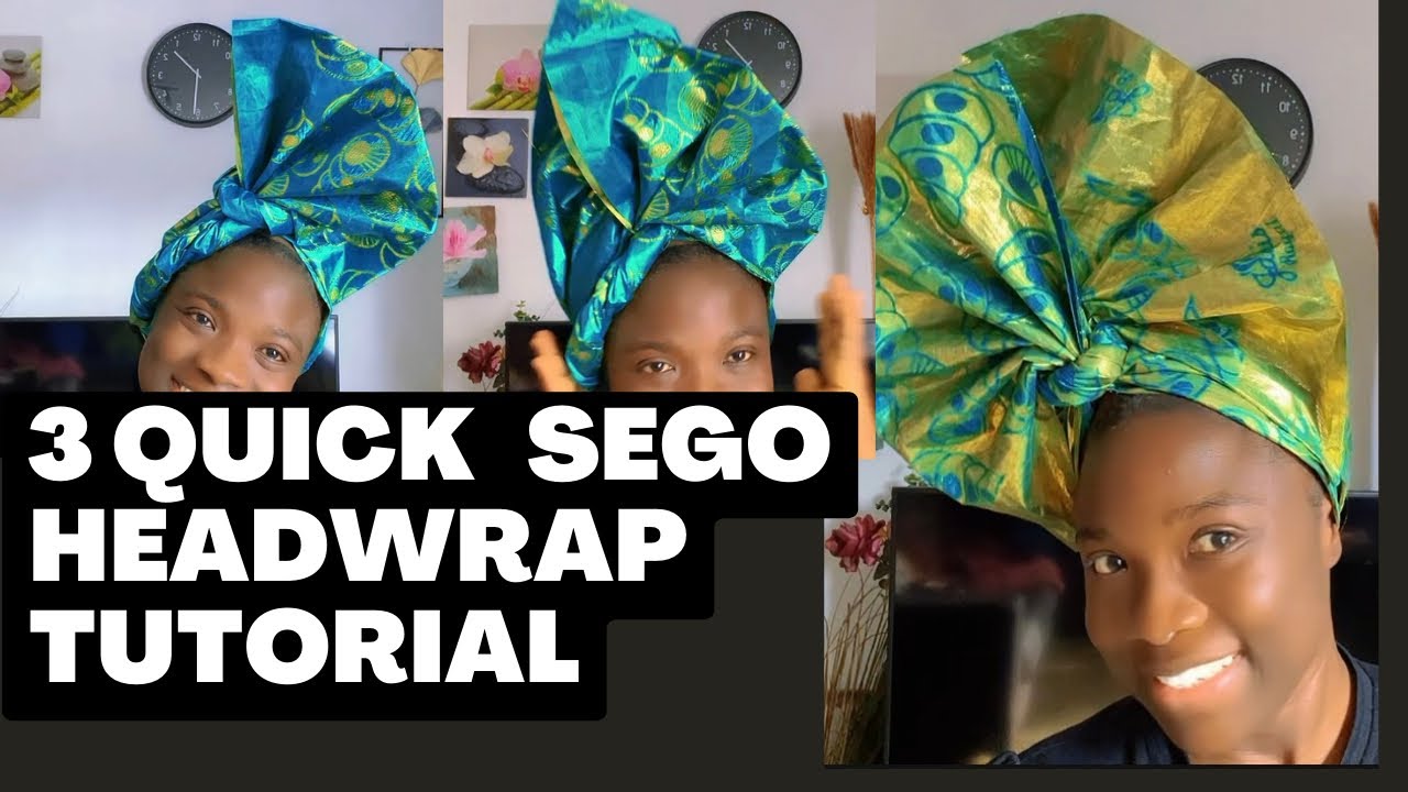 3 QUICK AND SIMPLE WAYS To Tie Your Sego Gele Headwrap Tutorial - YouTube