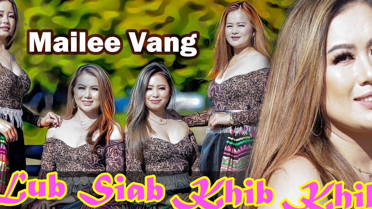 Mailee Vang ..Lub Siab Khib Khib ( Official Music 2022 ) - YouTube