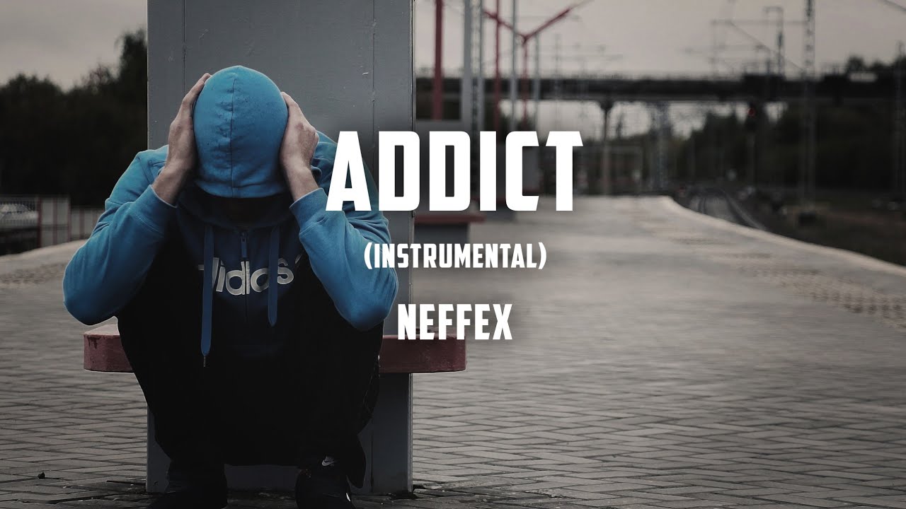 Addict (Instrumental) - NEFFEX | NO COPYRIGHT SOUND NO - YouTube