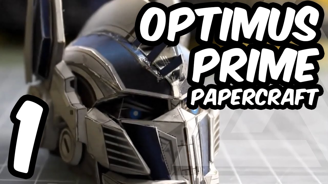 OPTIMUS PRIME AoE - Papercraft (Part 1 - Head) - YouTube