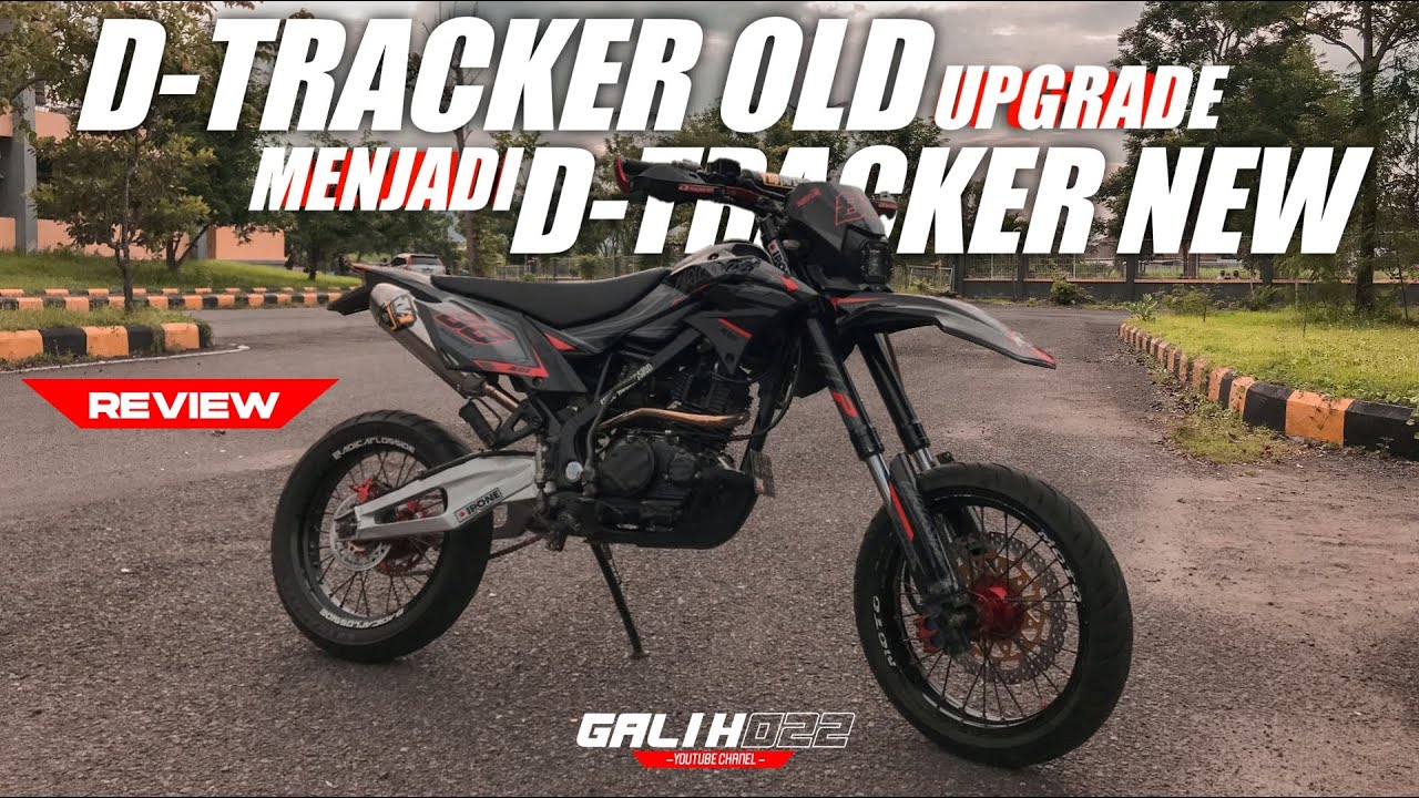 REVIEW SUPERMOTO D-TRACKER OLD UPGRADE MENJADI D-TRACKER NEW - YouTube