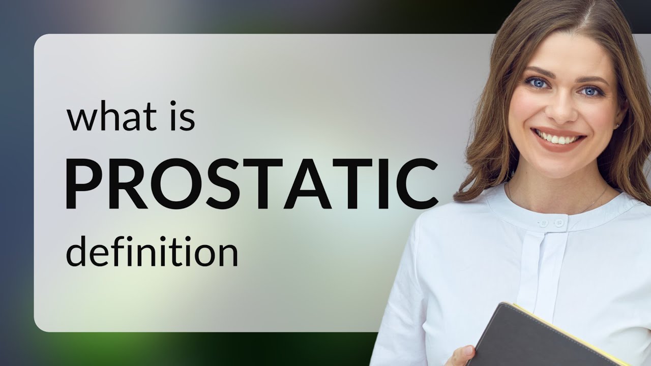 Prostatic | meaning of PROSTATIC - YouTube
