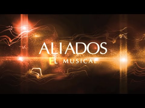 AliadosTv | Aliados El Musical