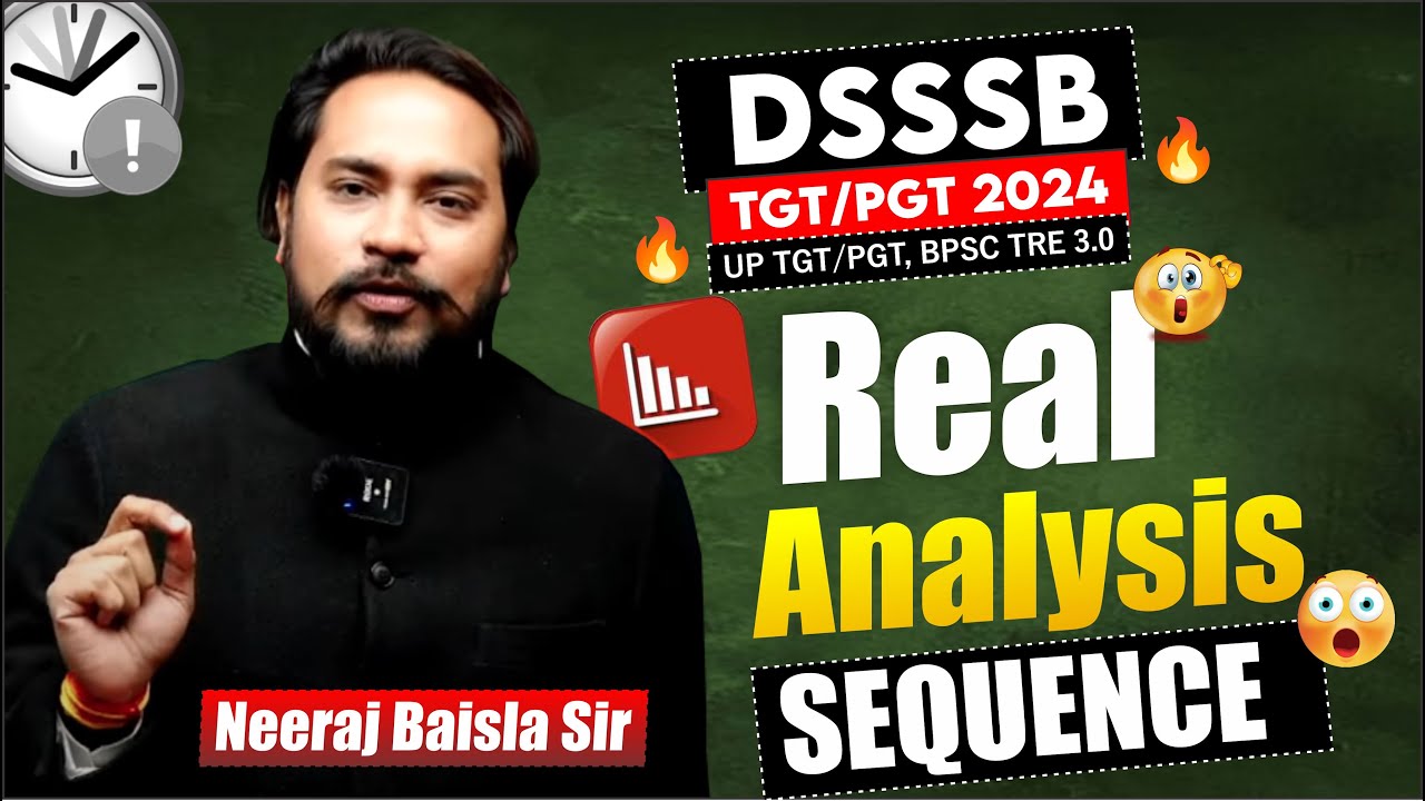 DSSSB 2024 | REAL ANALYSIS | TGT/PGT MATHEMATICS | REAL ANALYSIS ...