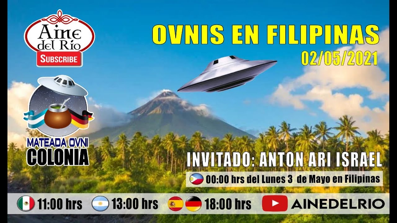 OVNIS EN FILIPINAS #UFO PHILIPPINE AINE DEL RIO ANTON ARI ISRAEL - YouTube