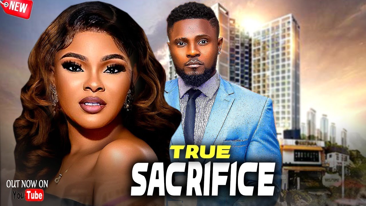 TRUE SACRIFICE - A MUST WATCH TRUE LIFE STORY THAT WILL WOW YOU ...