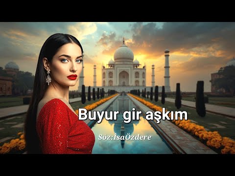 🎵 ...❤🌹BUYUR GİR AŞKIM🌹❤..🎵Kalpten Gelen Bir Aşk Şarkısı – İsa Özdere