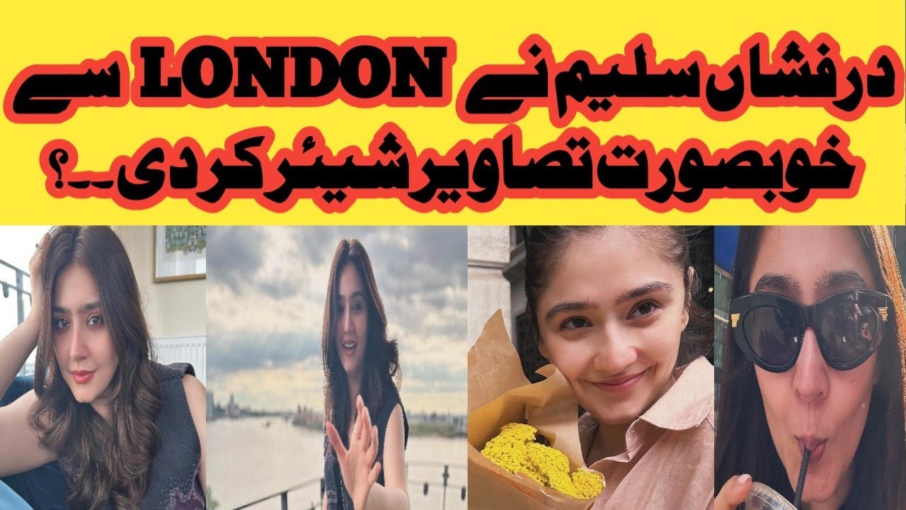 Dur e fishan Salem share beautiful pictures From London|Bilal Abbas ...