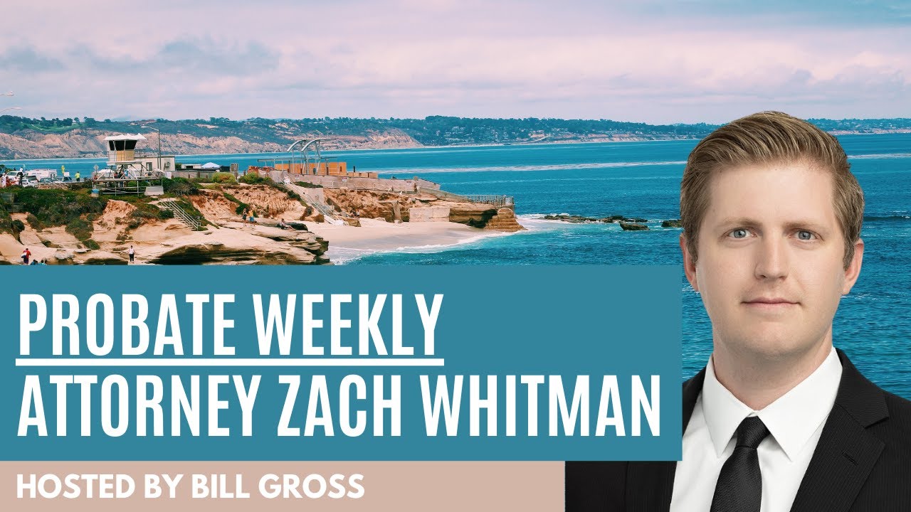 Probate Weekly | Attorney Zach Whitman - YouTube