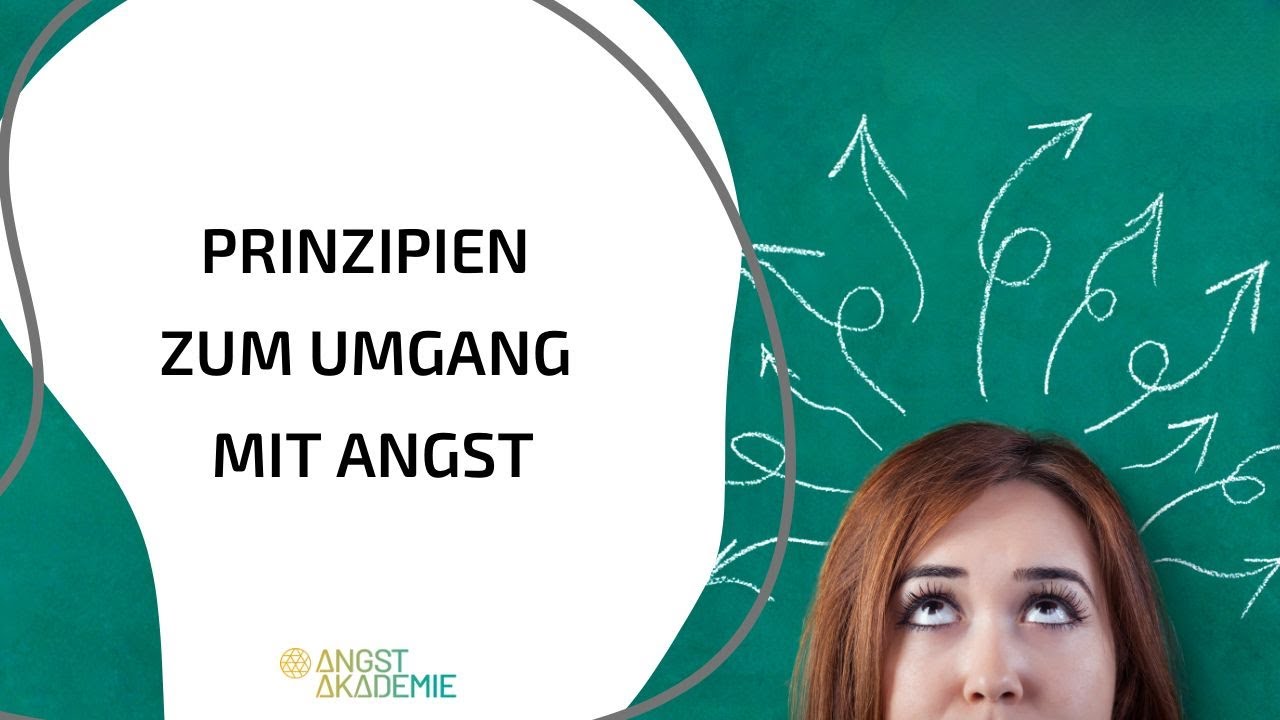 Prinzipien zum Umgang mit Angst - YouTube