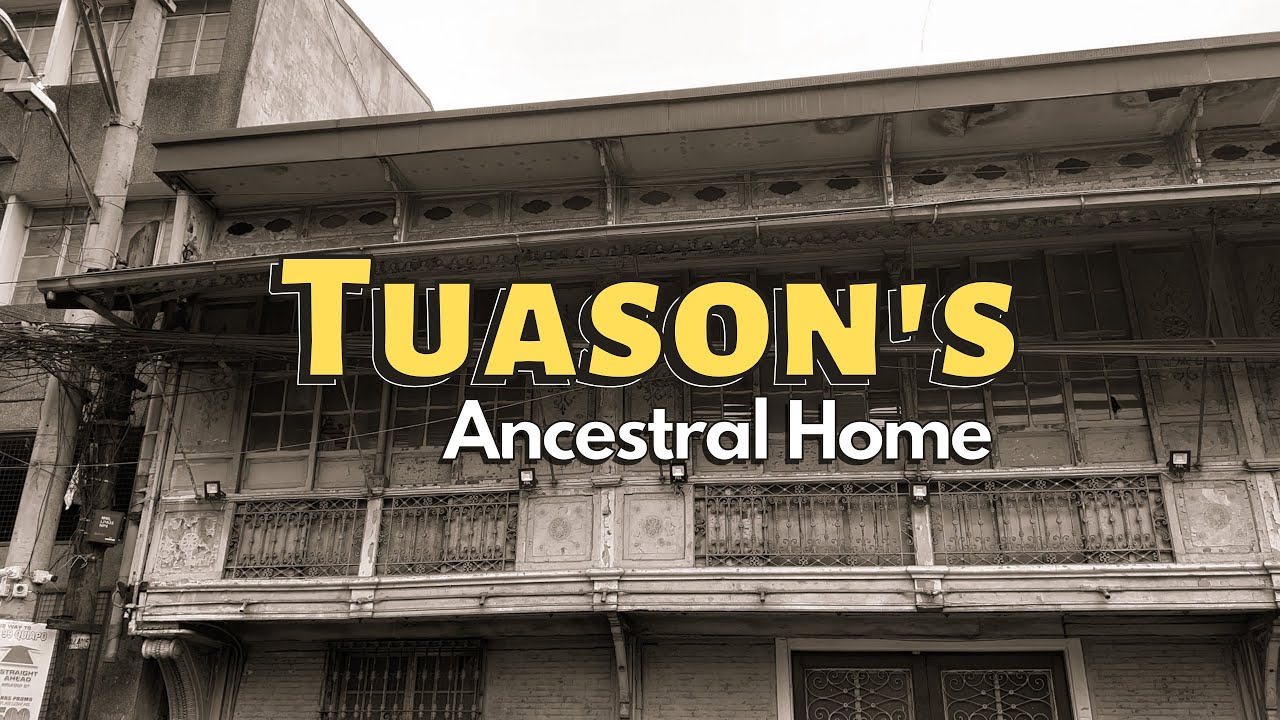 ANOTHER ANCESTRAL HOME FROM THE 19TH CENTURY! THE TUASON'S HERITAGE ...