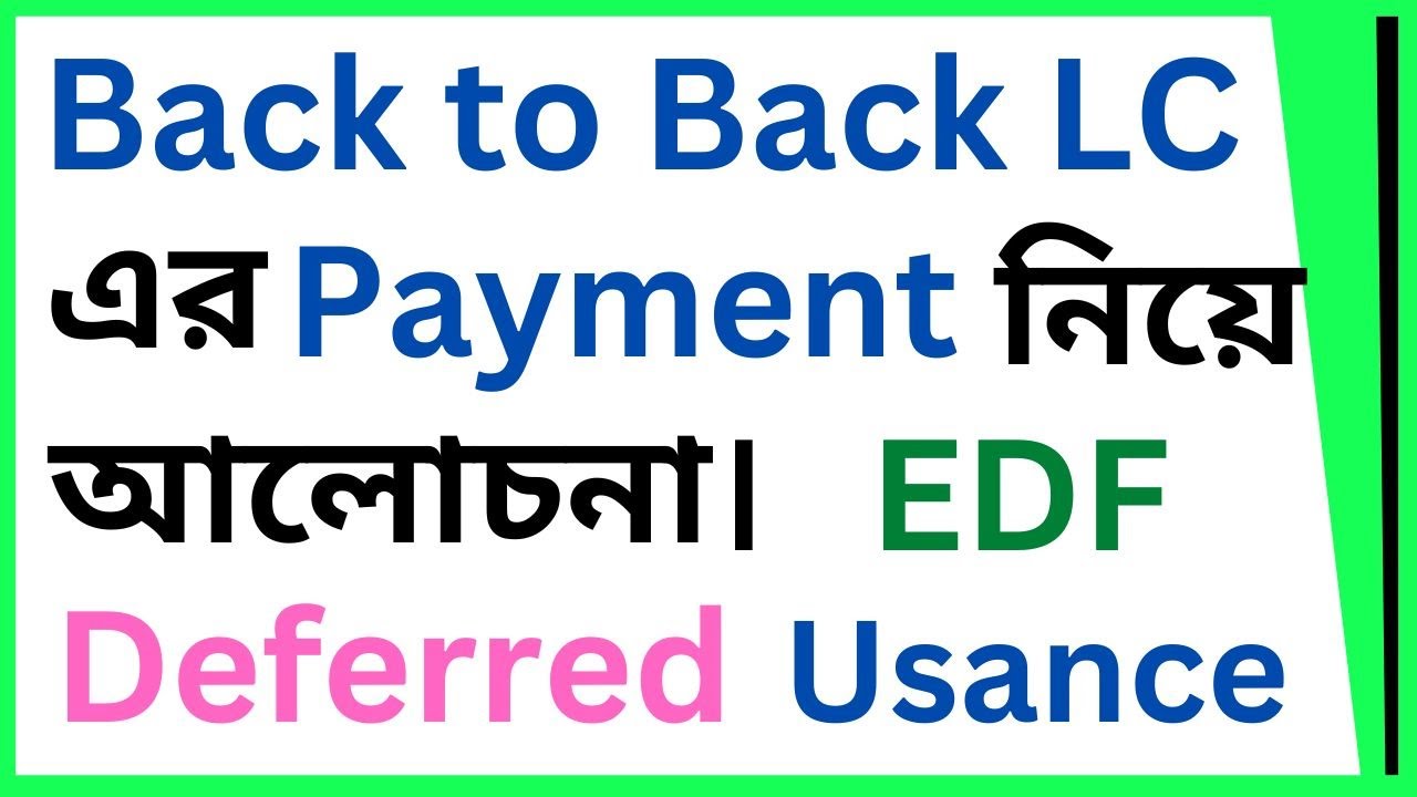 EDF payment | Back To Back Deferred Payment | Back to Back Usance ...