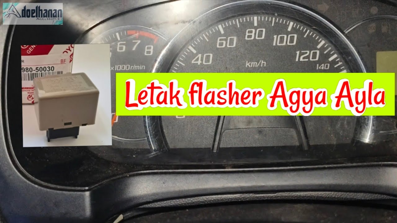 Letak Flasher Agya ayla atau posisi Flasher - YouTube