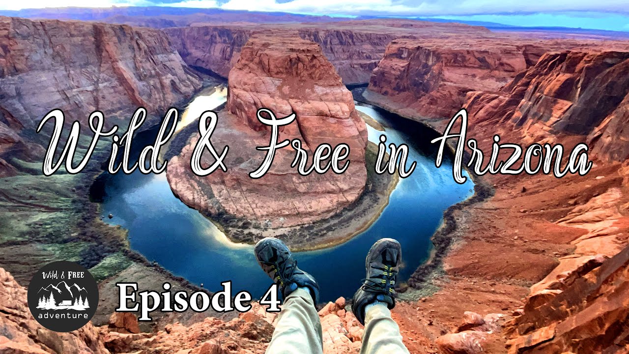 Living Wild and Free in Arizona | Wild & Free Adventure Episode 4 - YouTube