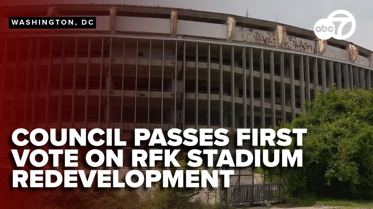 DC Council advances $3.7B RFK Stadium redevelopment plan after first ...