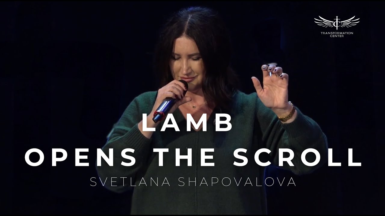 The Lamb Opens the Scroll (Live) - Svetlana Shapovalova & TC Band Live ...