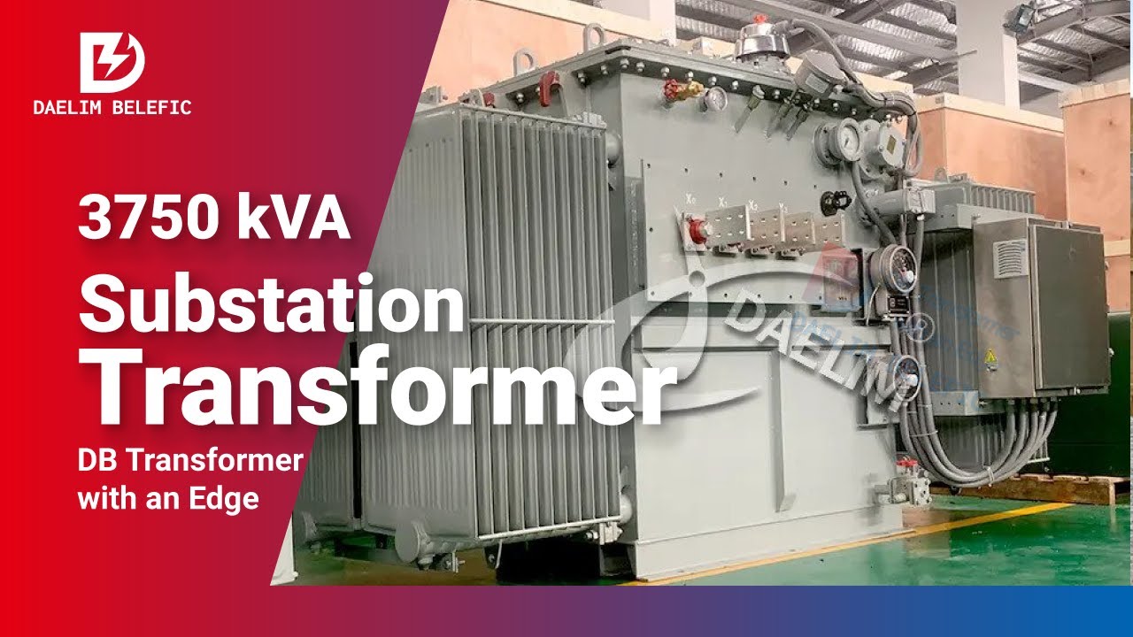 3750 kVA Substation Transformer | Daelim Belefic | Transformers - YouTube
