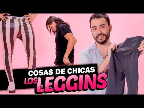 Cosas de chicas: Los leggins | Episodio 3