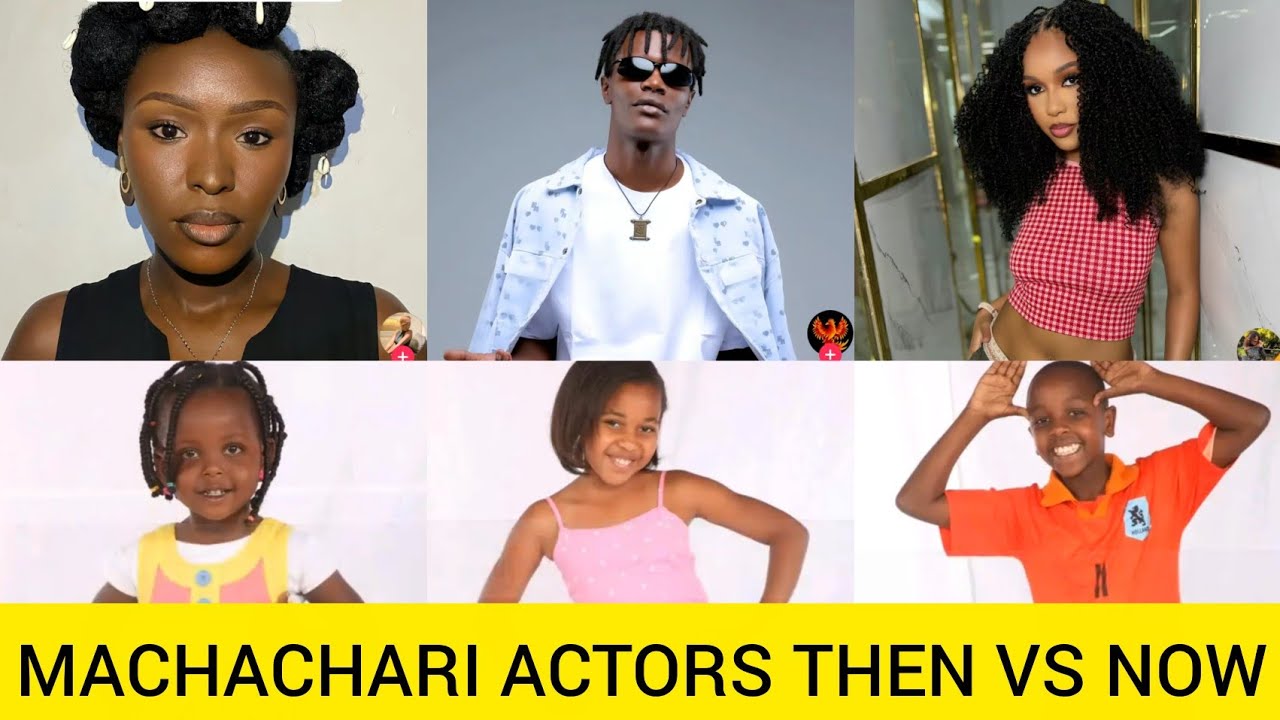 MACHACHARI CITIZEN TV ACTORS BEAUTIFUL TRANSFORMATION | ALL GROWN ...