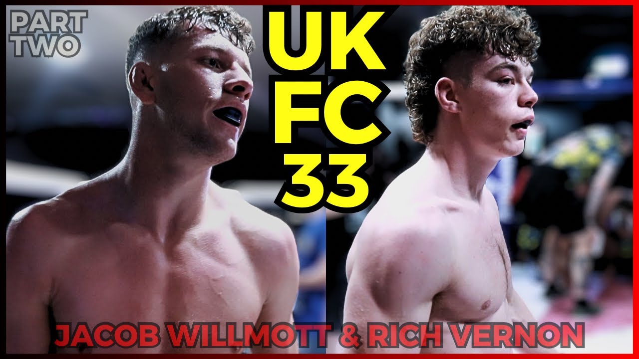 IPC X UKFC 33 || RICH VERNON & JACOB WILLMOTT Stun The Crowd || Behind ...