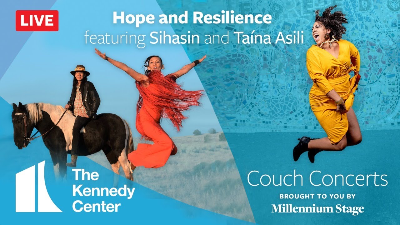 Kennedy Center Couch Concerts - Hope and Resilience featuring Sihasin ...