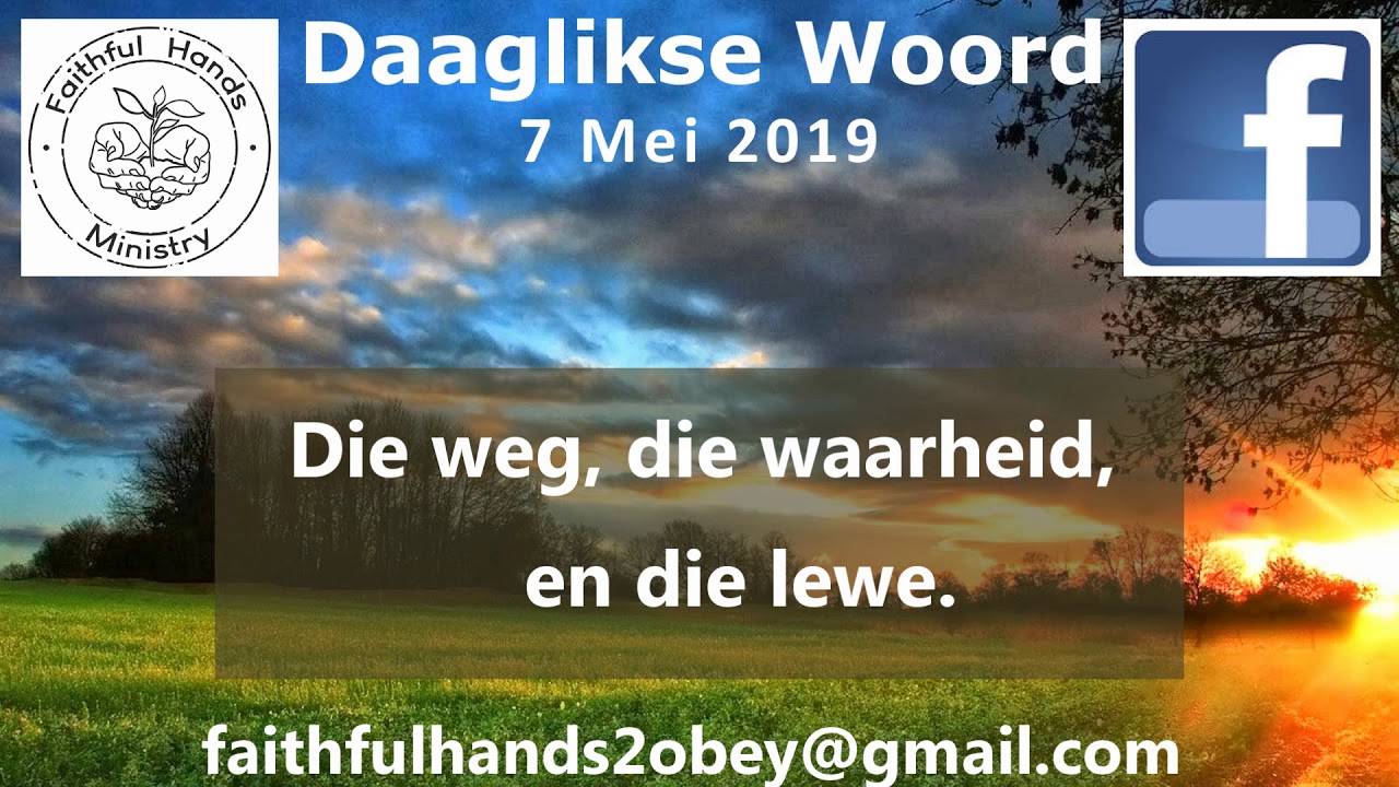 Die weg, die waarheid en die lewe - YouTube