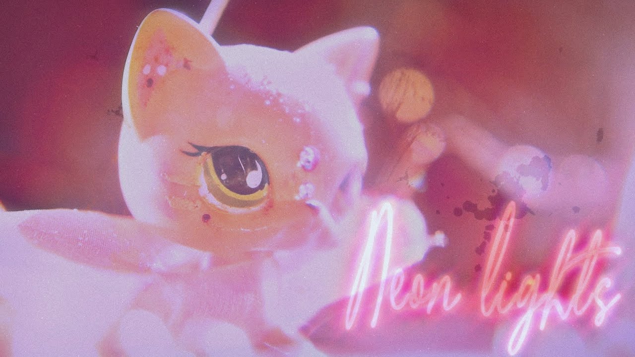 LPS MV: Neon Lights 💓 - YouTube
