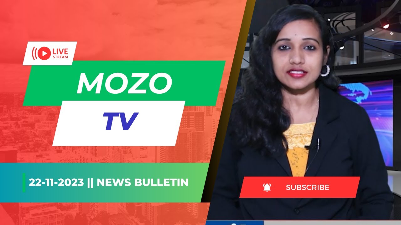 22-11-2023 || MOZO TV||NEWS BULLETIN || - YouTube