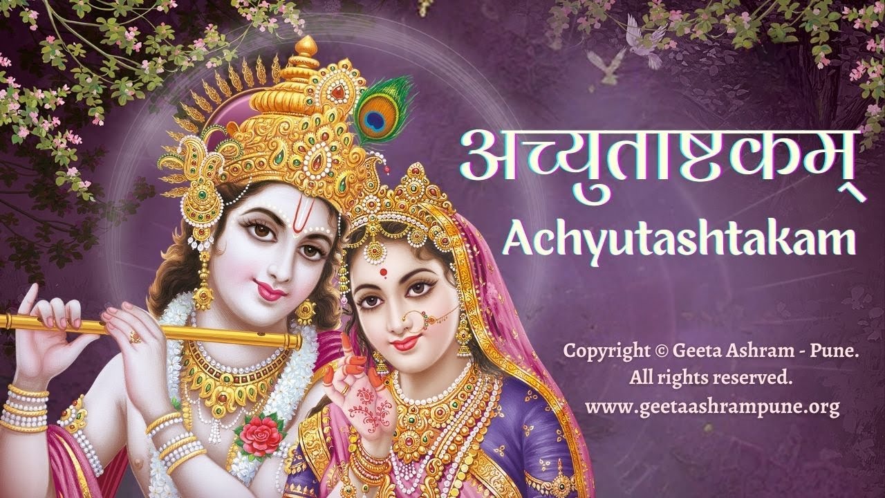 Achyutashtakam | अच्युताष्टकम् | Achyutam Keshavam | Shri Krishna Shri ...