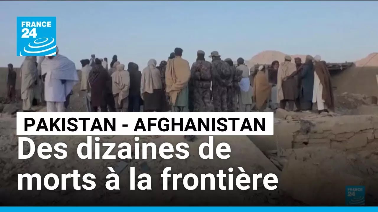 Pakistan - Afghanistan : À la frontière afghane, des dizaines de morts ...