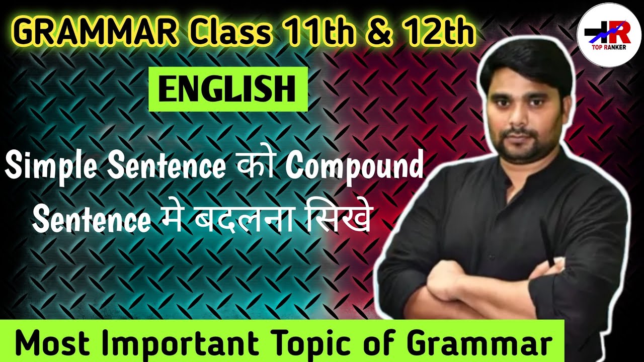 Transformation of Sentences | SIMPLE TO COMPOUND SENTENCE| Examples and ...