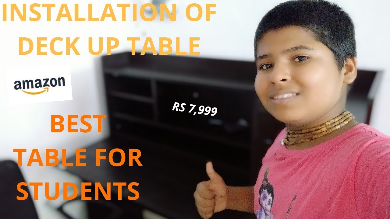 INSTALLATION OF DECK UP STUDY TABLE - YouTube